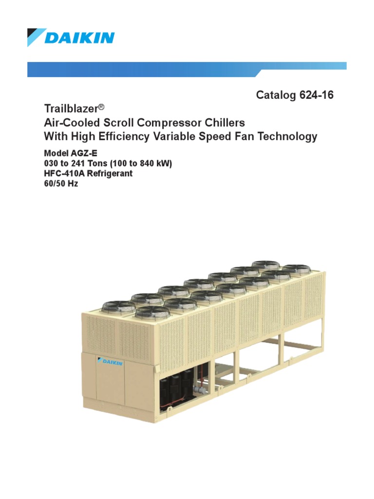 Catalog 624-16 Trailblazer Air-Cooled Scroll Compressor Chillers With High Efficiency Variable ...