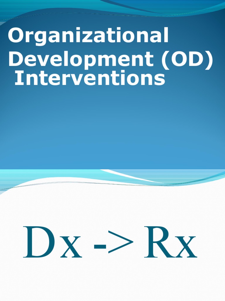Organizational Development (OD) Interventions | Download Free PDF ...