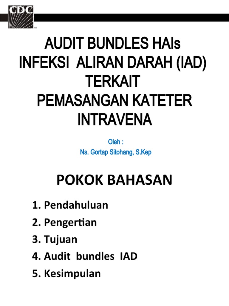 AUDIT BUNDLES HAIs IAD | PDF | Kesehatan Holistik | Teknologi & Rekayasa