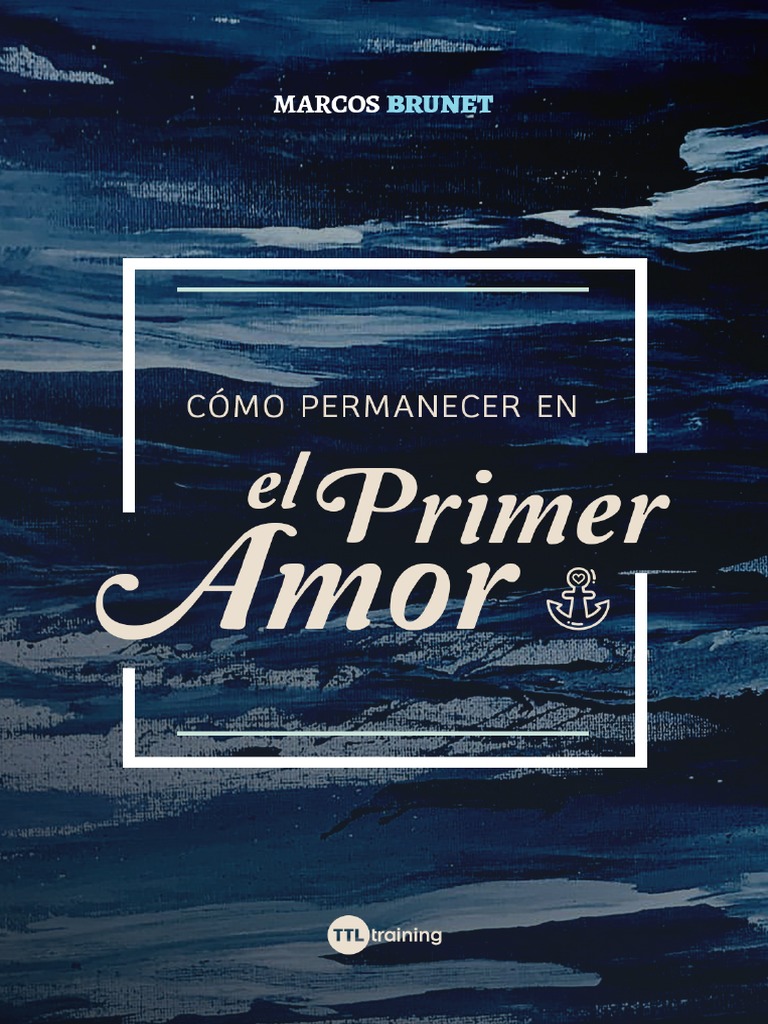 Permanecer en el Primer Amor | PDF | Cristo (título) | Amor