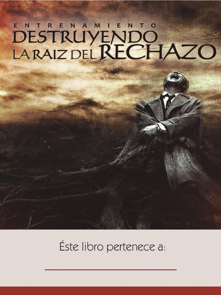 Libro Raiz Del Rechazo Pdf Perdón Autoestima