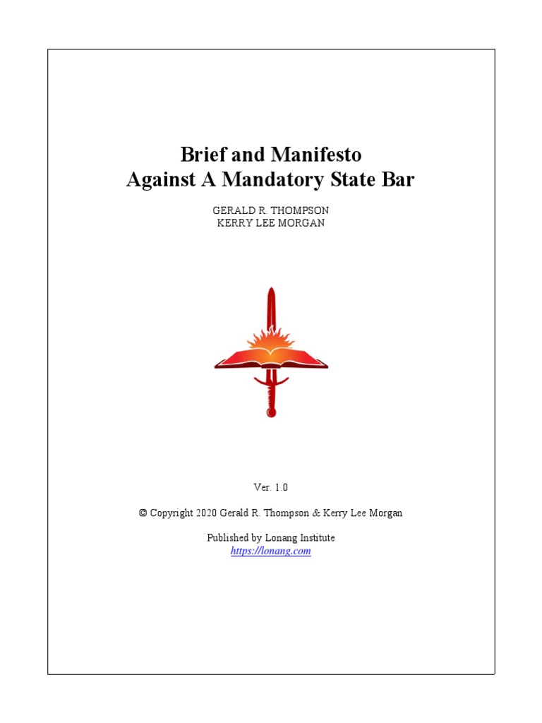 Brief and Manifesto Against A Mandatory State Bar: Gerald R. Thompson ...