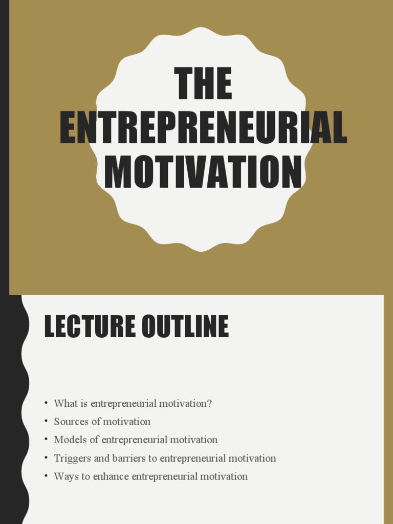 APT 2013 - T3 - The Entrepreneurial Motivation | PDF | Motivation ...