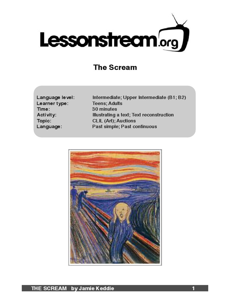The Scream: Language Level:! ! Learner Type:! Time:!! Activity:! Topic ...