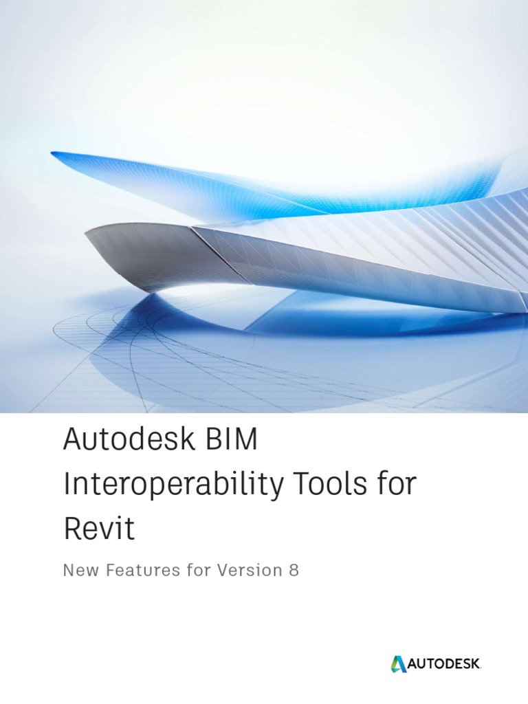 Autodesk BIM Interoperability Tools For Revit: New Features For Version 8 | PDF | Autodesk Revit ...