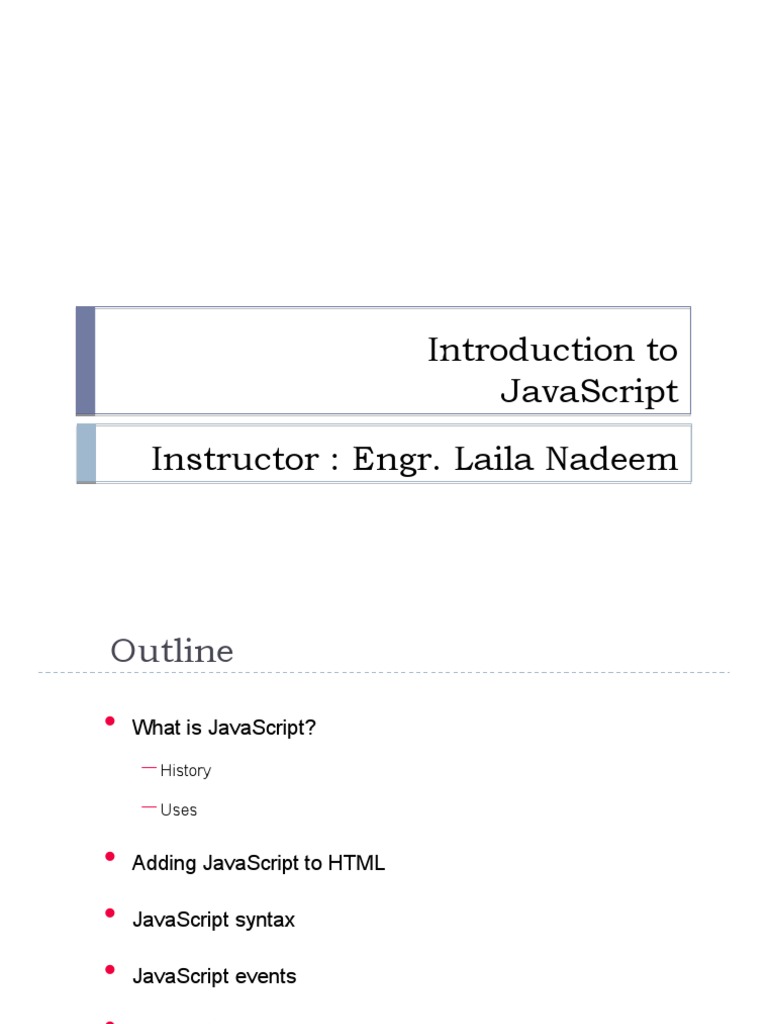 Introduction To Javascript Instructor: Engr. Laila Nadeem: Pat Morin Comp240 5 | PDF | Java ...