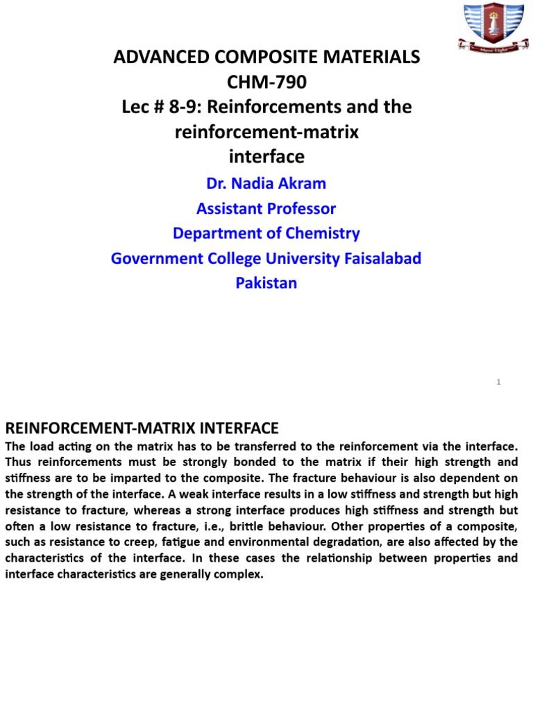 Advanced Composite Materials CHM-790 Lec # 8-9: Reinforcements and The Reinforcement-Matrix ...