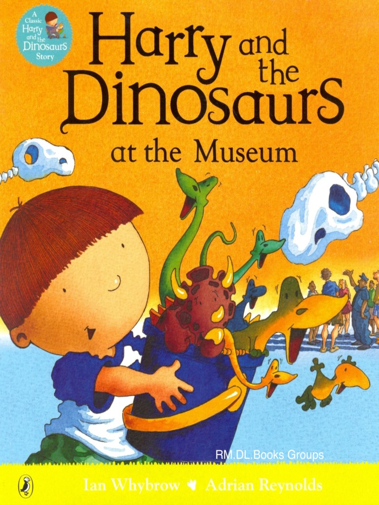 RM - DL.Harry and The Dinosaurs at The Museum | PDF