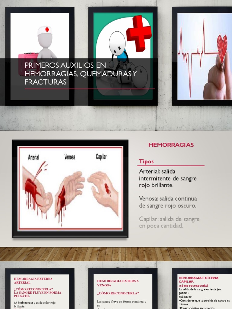 Primeros Auxilios en Hemorragias, Quemaduras y Fracturas | PDF | Primeros auxilios | Herida