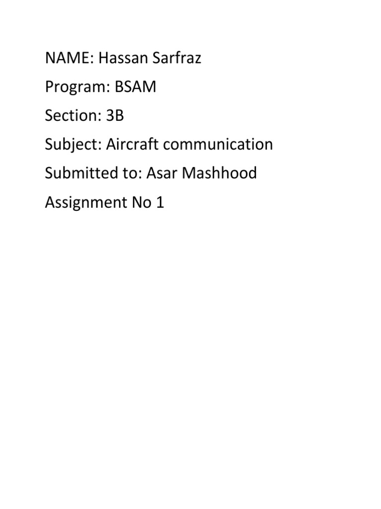 NAME: Hassan Sarfraz Program: BSAM Section: 3B Subject: Aircraft ...