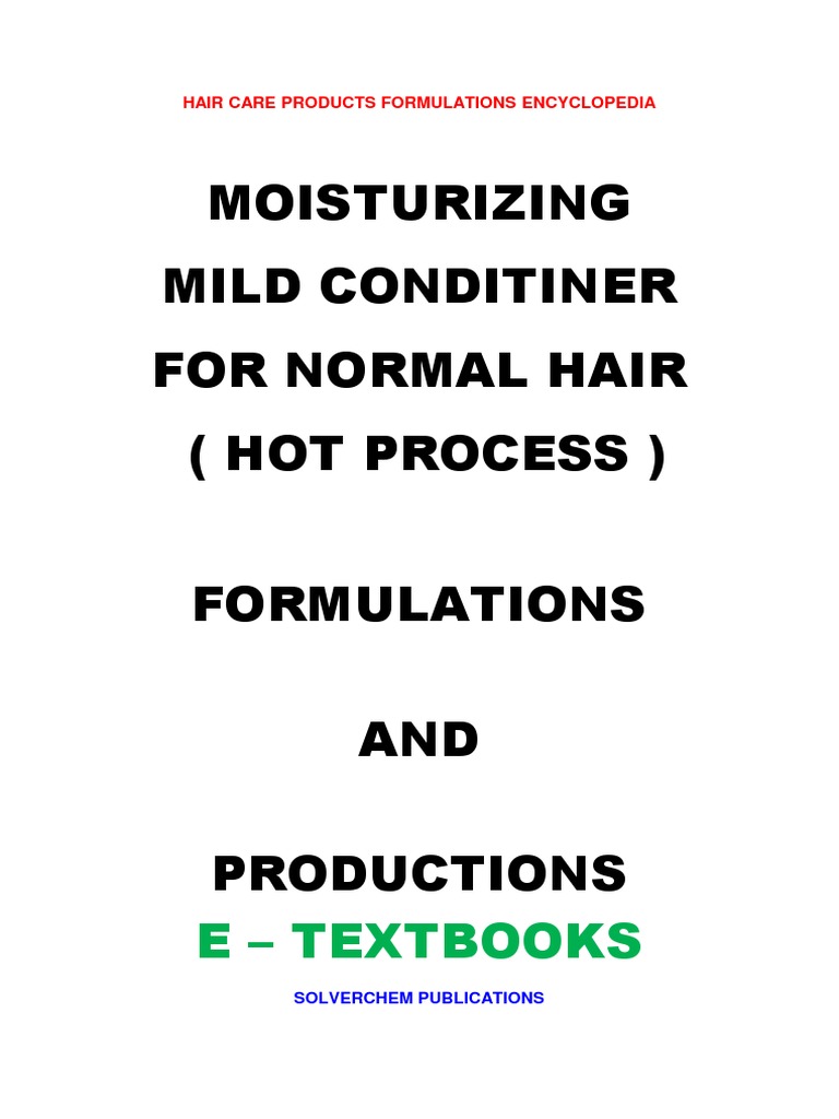 Moisturizing Mild Conditioner For Normal Hair Hot Process Formulation ...