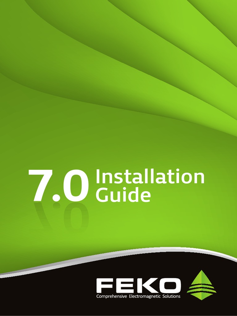 FEKO 7.0 InstallationGuide | PDF | Installation (Computer Programs ...