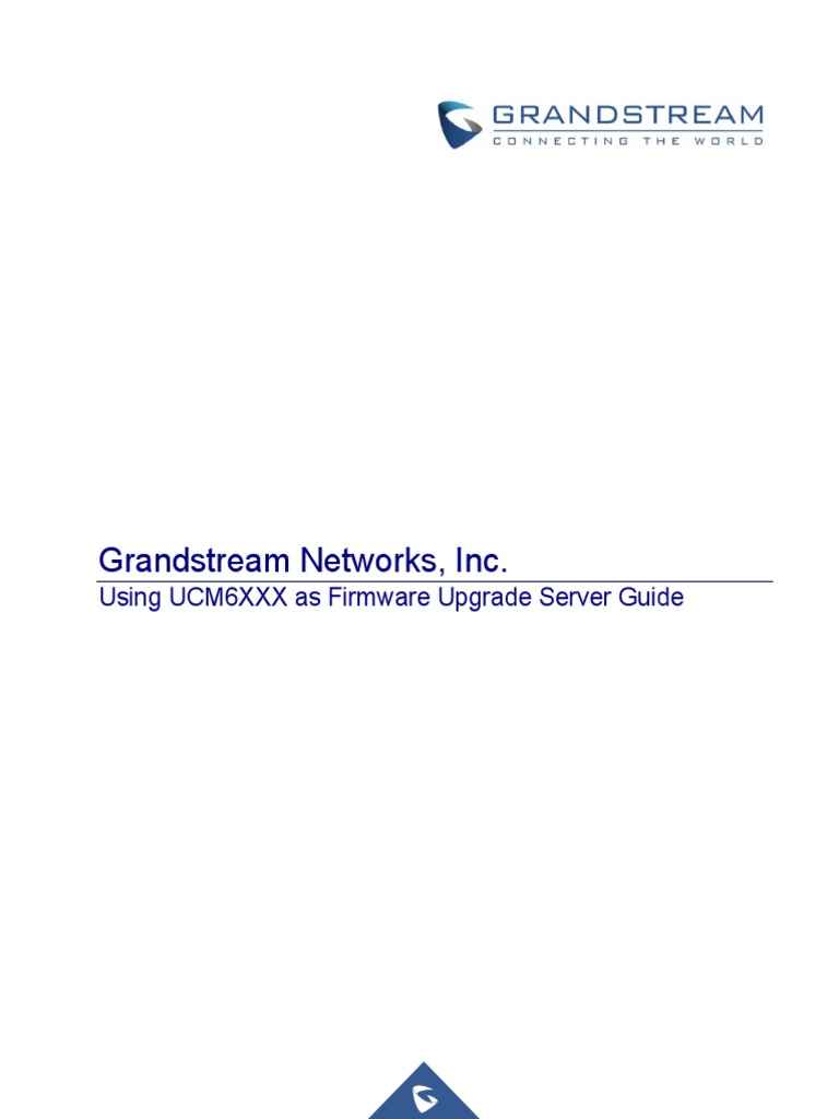Grandstream Networks, Inc.: Using UCM6XXX As Firmware Upgrade Server ...