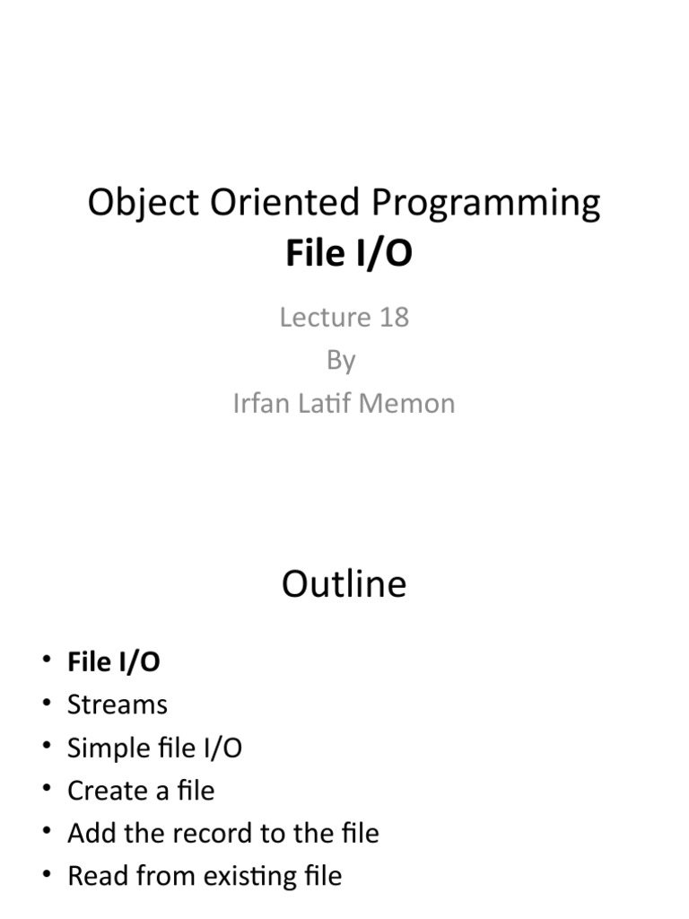 Object Oriented Programming: File I/O | PDF | Input/Output | Data Object Oriented Programming: File I/O | PDF | Input/Output | Data