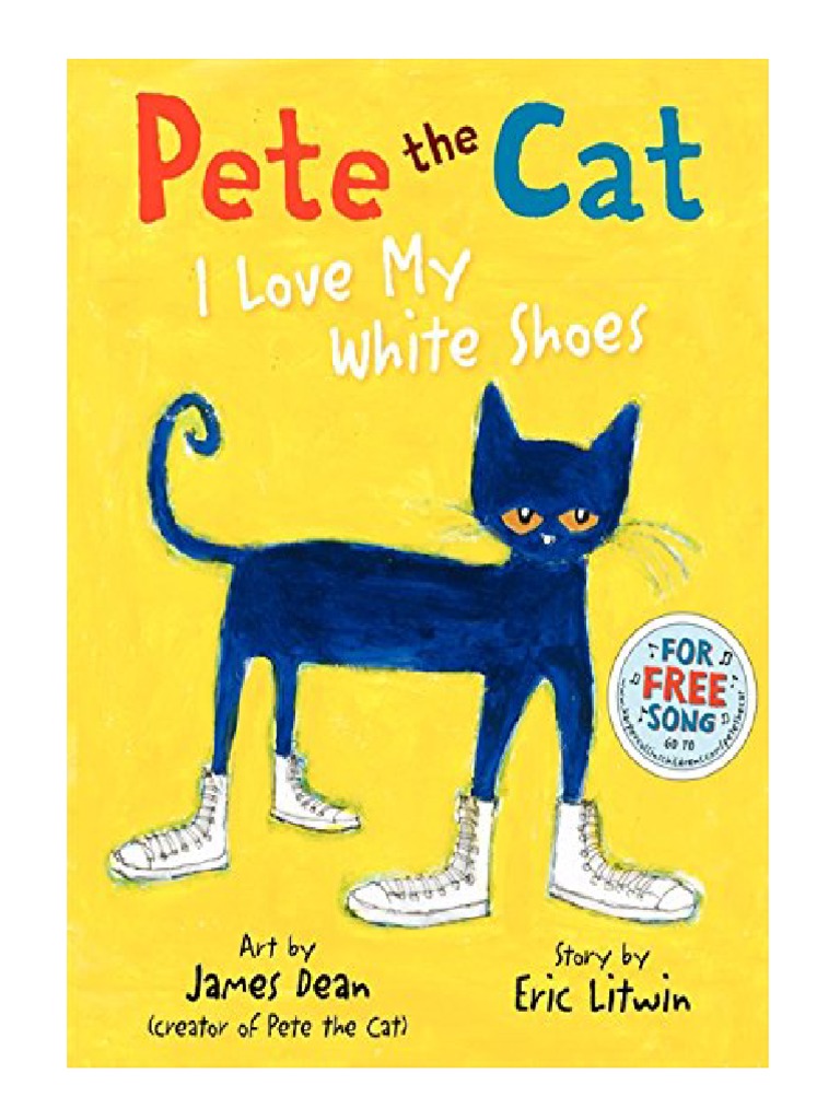 Pete The Cat I Love My White Shoes | PDF