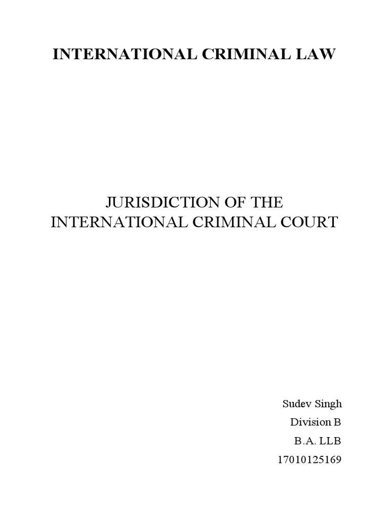 Jurisdictional Hurdles of the International Criminal Court and the Need ...