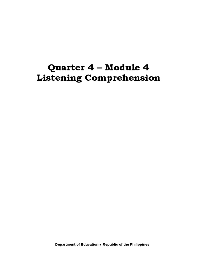 Quarter 4 - Module 4 Listening Comprehension: Department of Education ...