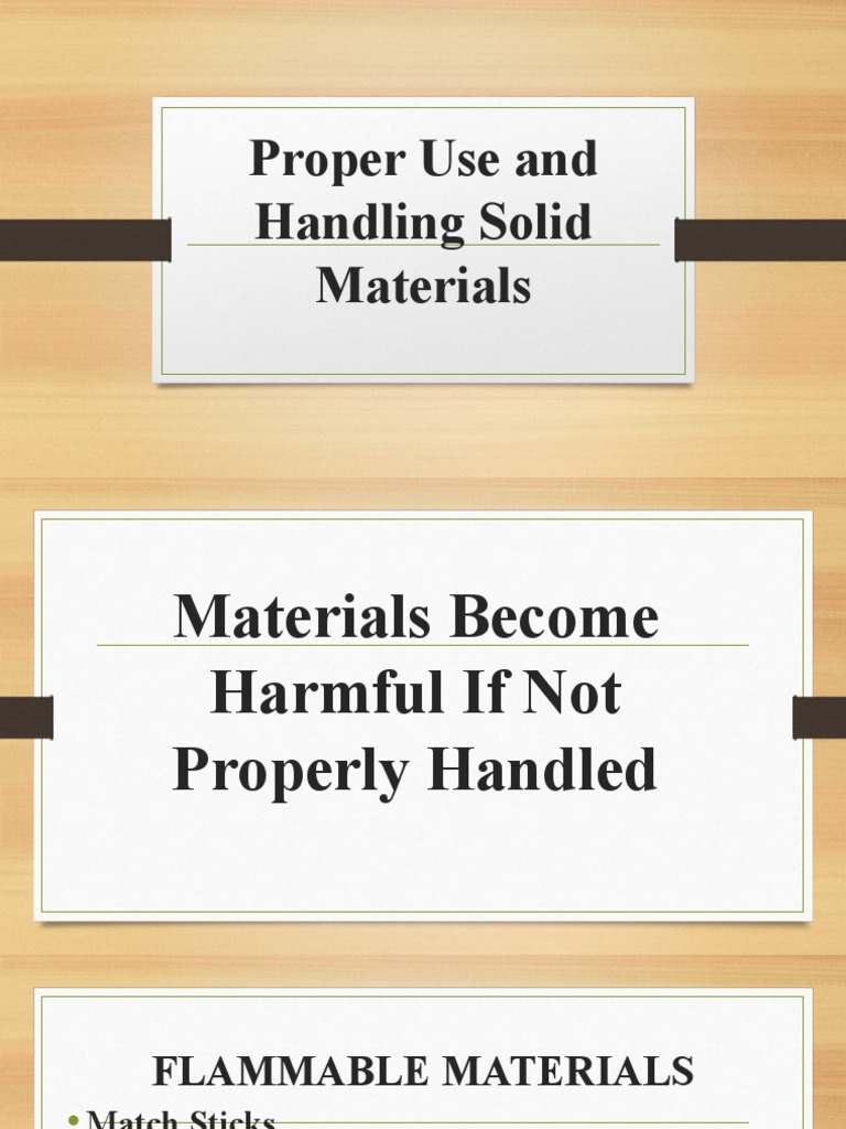 Proper Use and Handling Solid Materials | PDF