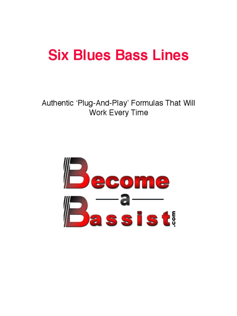 Six Blues Bass Lines: Authentic Plug-And-Play' Formulas That Will Work ...
