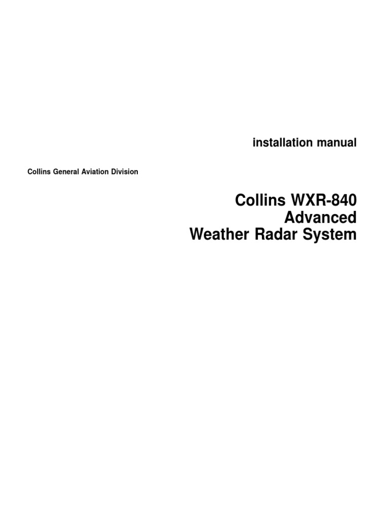 Collins WXR-840 Advanced Weather Radar System: Installation Manual ...
