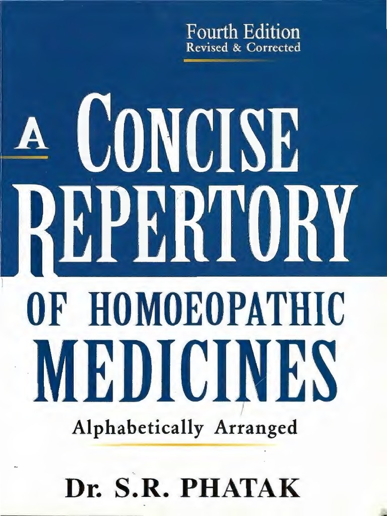 S R Phatak Concise Repertory - A Concise Repertory of Homoeopathic Medicines | PDF | Modal Logic ...