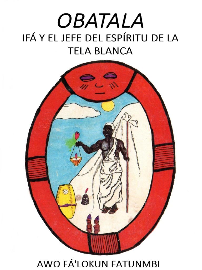 Awo Falokun Fatunmbi - Ifa y El Jefe Del Espiritu de La Tela Blanca B ...
