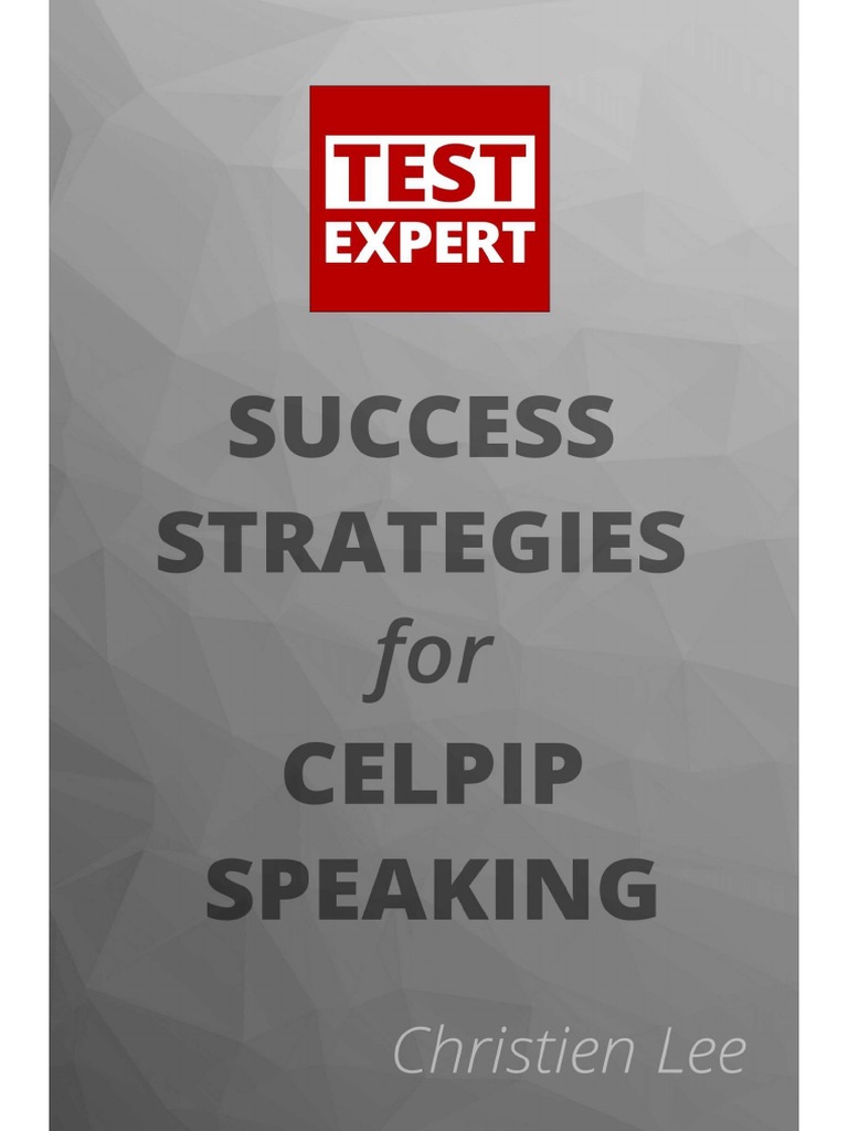 Test Expert Success Strategies For CELPIP Speaking | PDF | Question ...