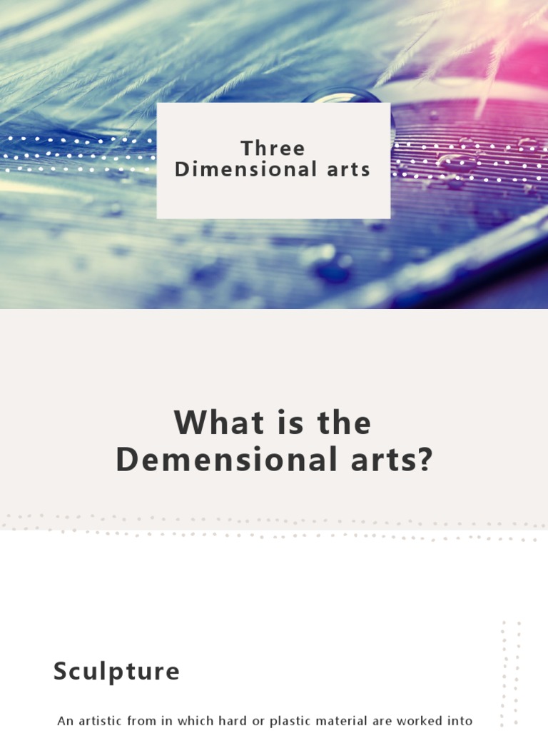 Three Dimensional Arts | PDF | Wood Carving | Crafts & Hobbies