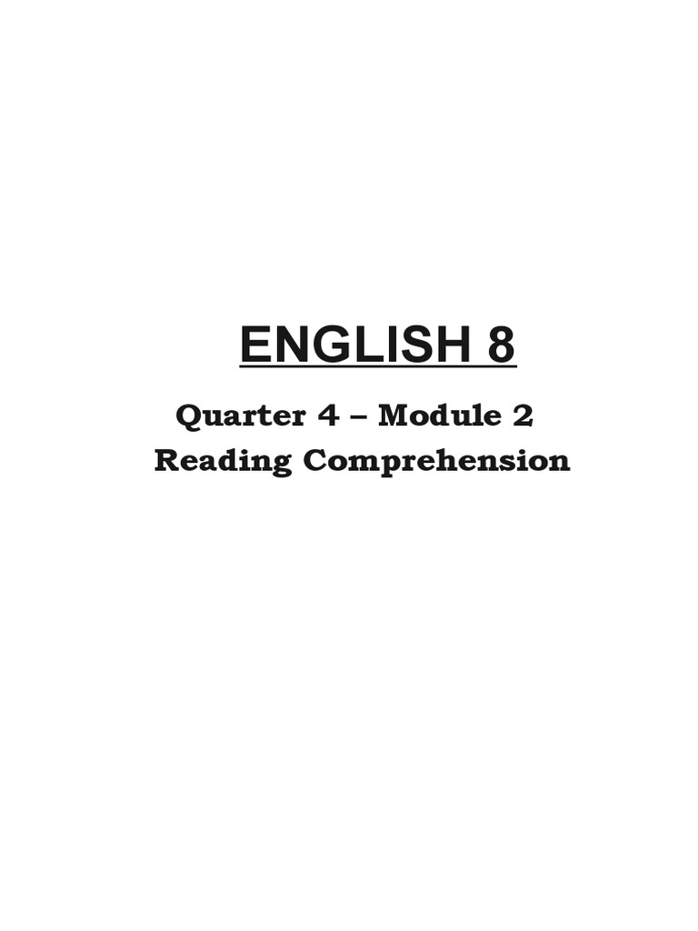 English 8: Quarter 4 - Module 2 Reading Comprehension | PDF | Paragraph ...