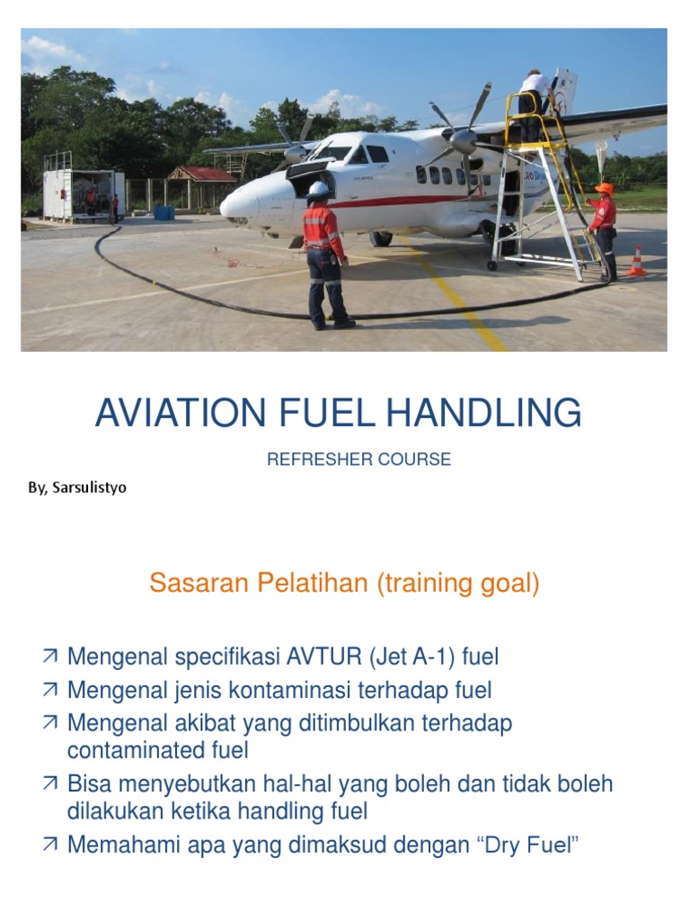 Aviation Fuel Handling Refresher Course | PDF | Jet Fuel | Transport