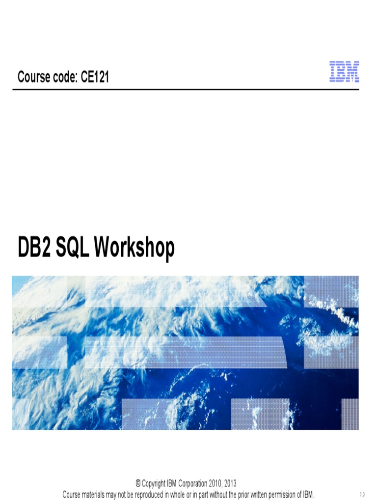 DB2 SQL Workshop: Course Code: CE121 | PDF | Computers