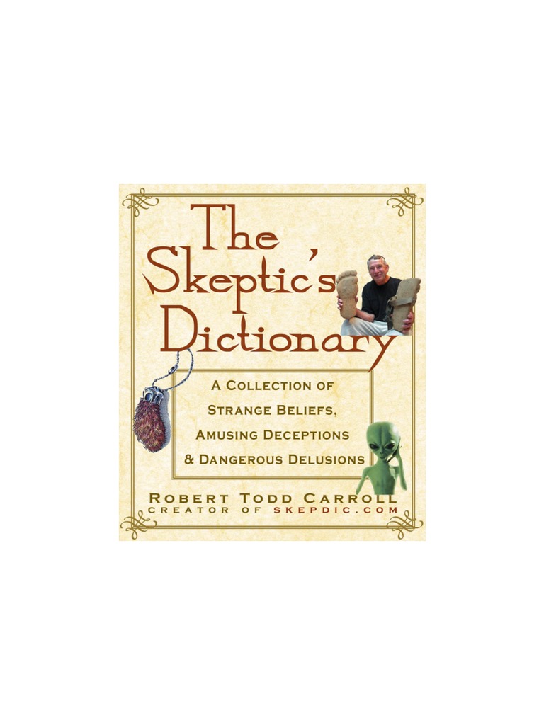 The Skeptic's Dictionary 1-10 | PDF