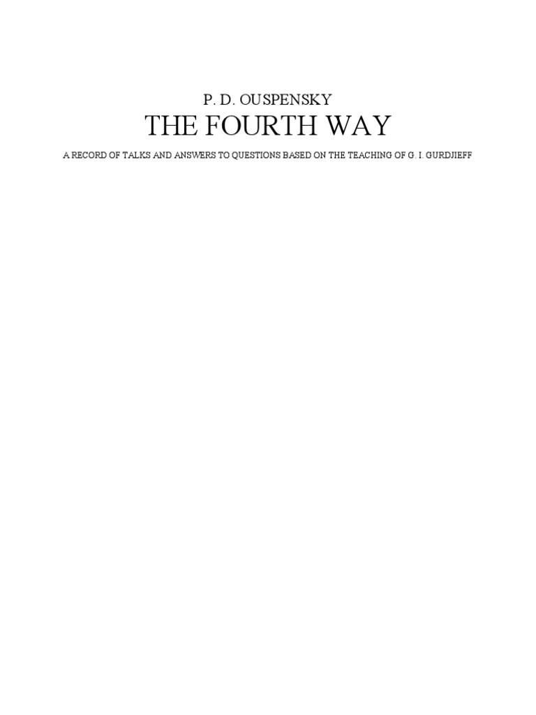 The Fourth Way PD Ouspensky | PDF | Consciousness | Mind