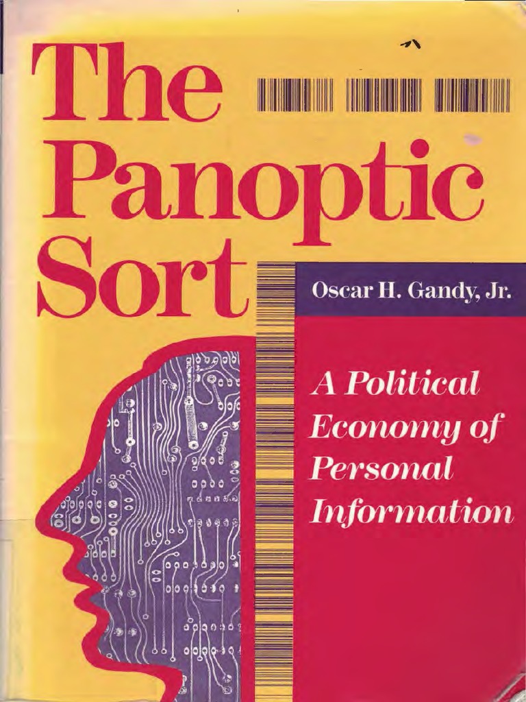 Gandy JR., Oscar - The Panoptic Sort | PDF | Max Weber | Privacy