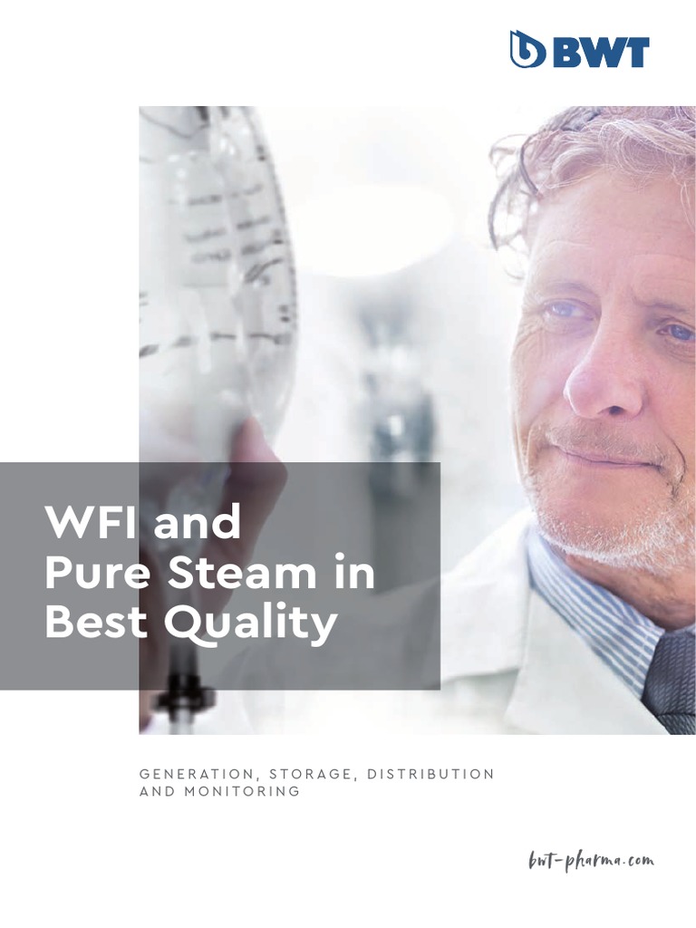 BWT-Pharma-WFI and Pure Steam in Best Quality | PDF | Distillation | Steam