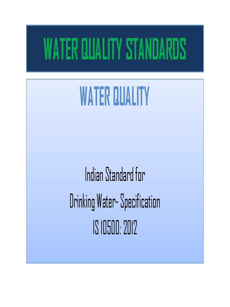 Indian Standard For Drinking Water As Per Bis Specifications Is 10500 ...