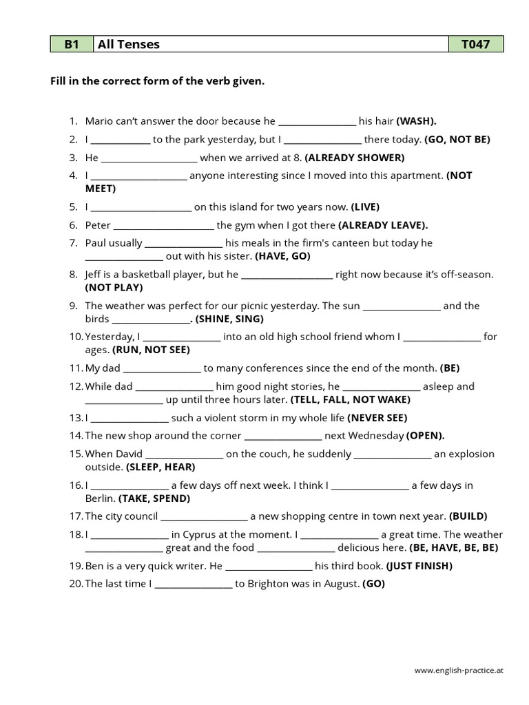 B1 All Tenses T047: Fill in The Correct Form of The Verb Given | PDF