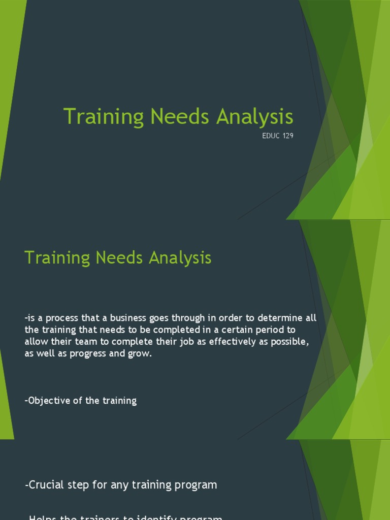 Training Needs Analysis: EDUC 129 | PDF | Goal | Learning