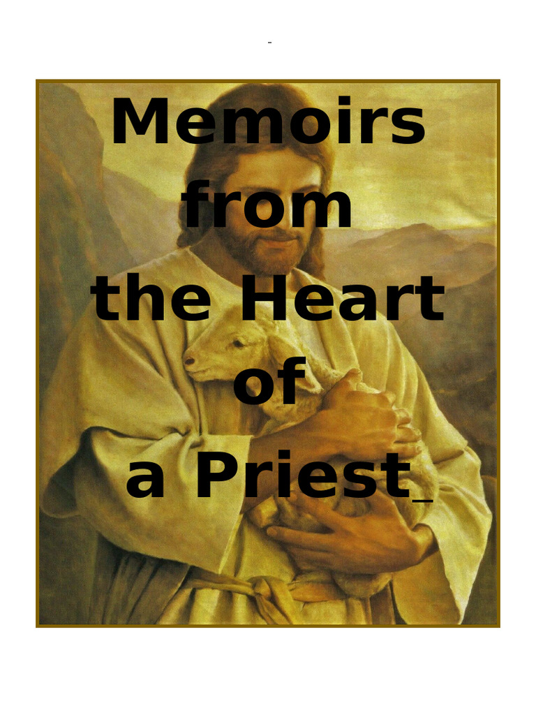 Memoirs From The Heart of A Priest by FR John Rizzo | PDF | Eucharist ...
