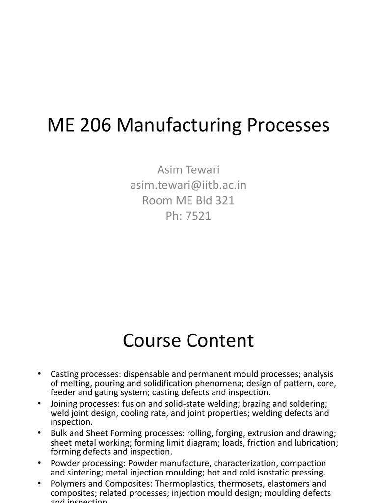 ME 206 Manufacturing Processes ME 206 Manufacturing Processes | PDF