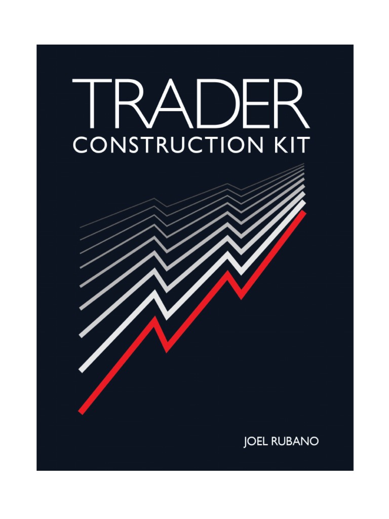 Trader Construction Kit Introduction and Chapter 1 Locked | PDF ...