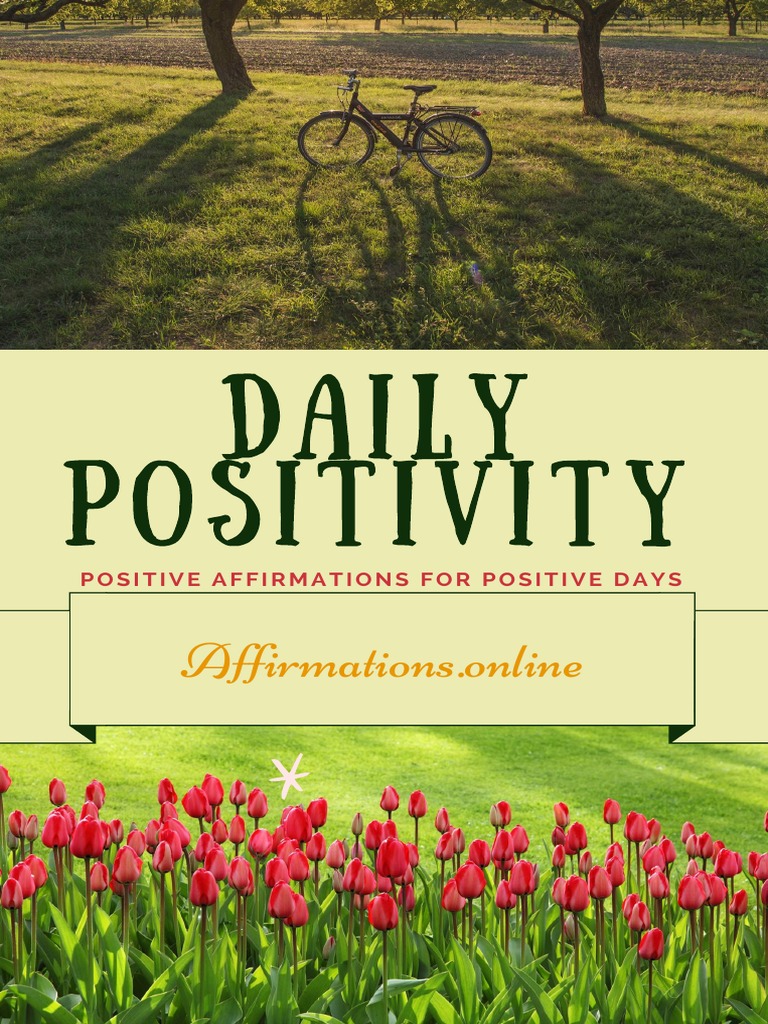 Daily Positivity - Positive Affirmations For Positive Days | PDF
