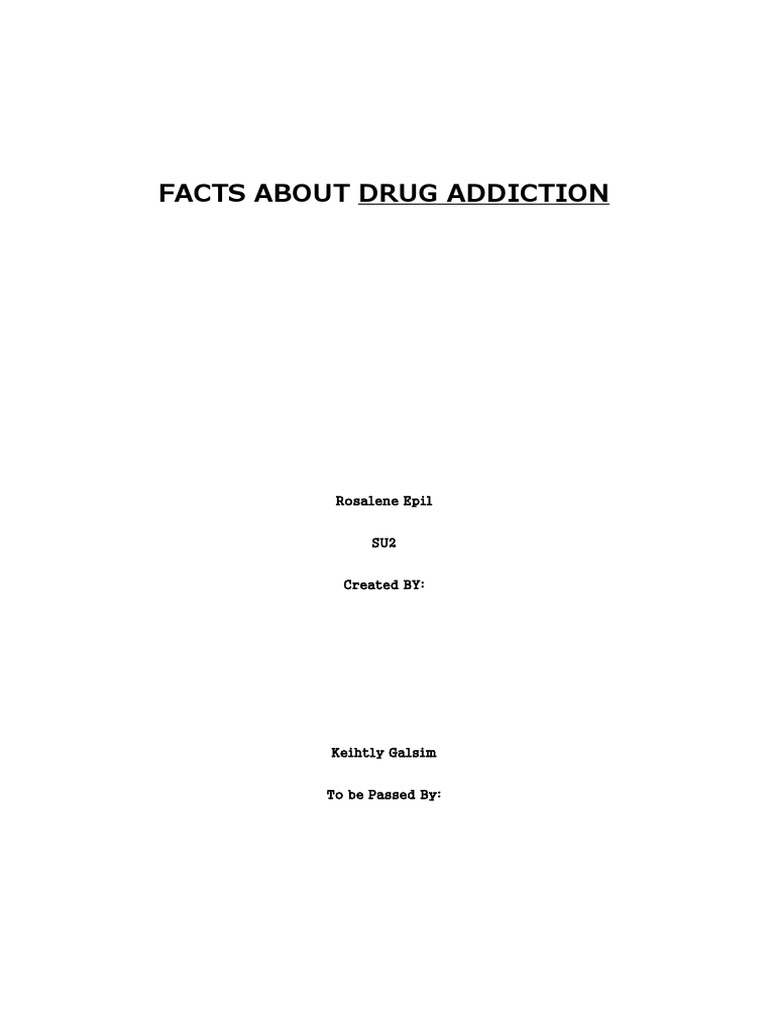 Facts About Drug Addiction | PDF | Substance Abuse | Drug Rehabilitation