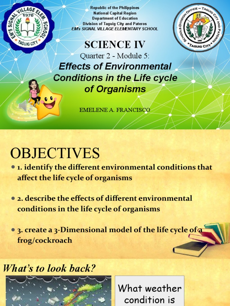Science Iv: Effects of Environmental Conditions in The Life Cycle of ...