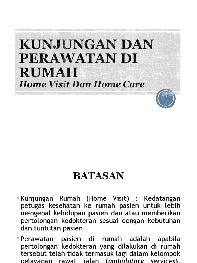 Kunjungan Dan Perawatan Di Rumah (Home Visit Dan Home Care) | PDF