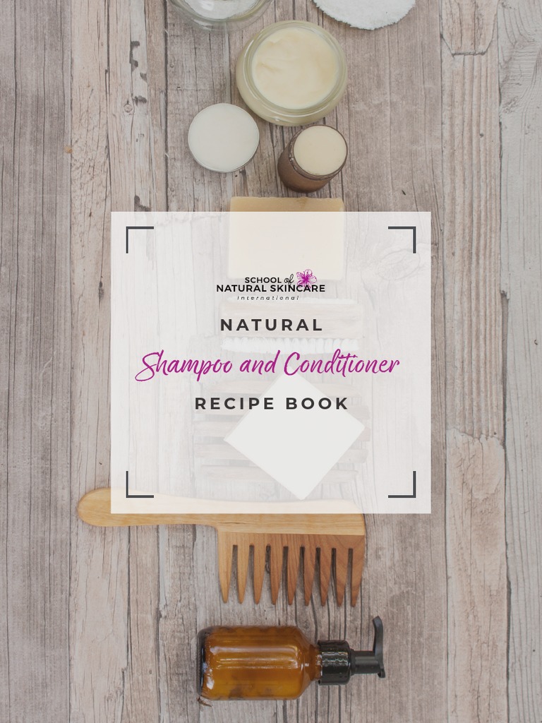 Shampoo and Conditioner: Natural | PDF | Shampoo | Hair Care
