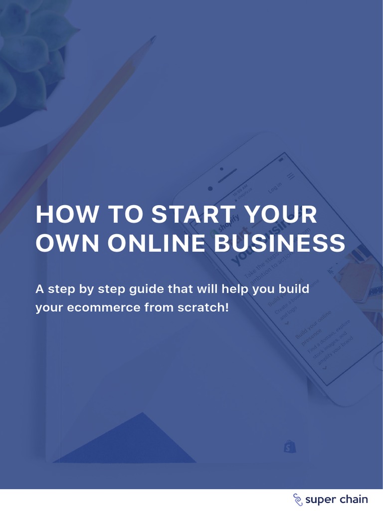 How To Start Your Own Online Business: A Step by Step Guide That Will ...