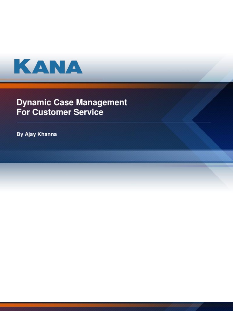 KANA Adaptive Case Management | PDF | Business Process | Call Centre