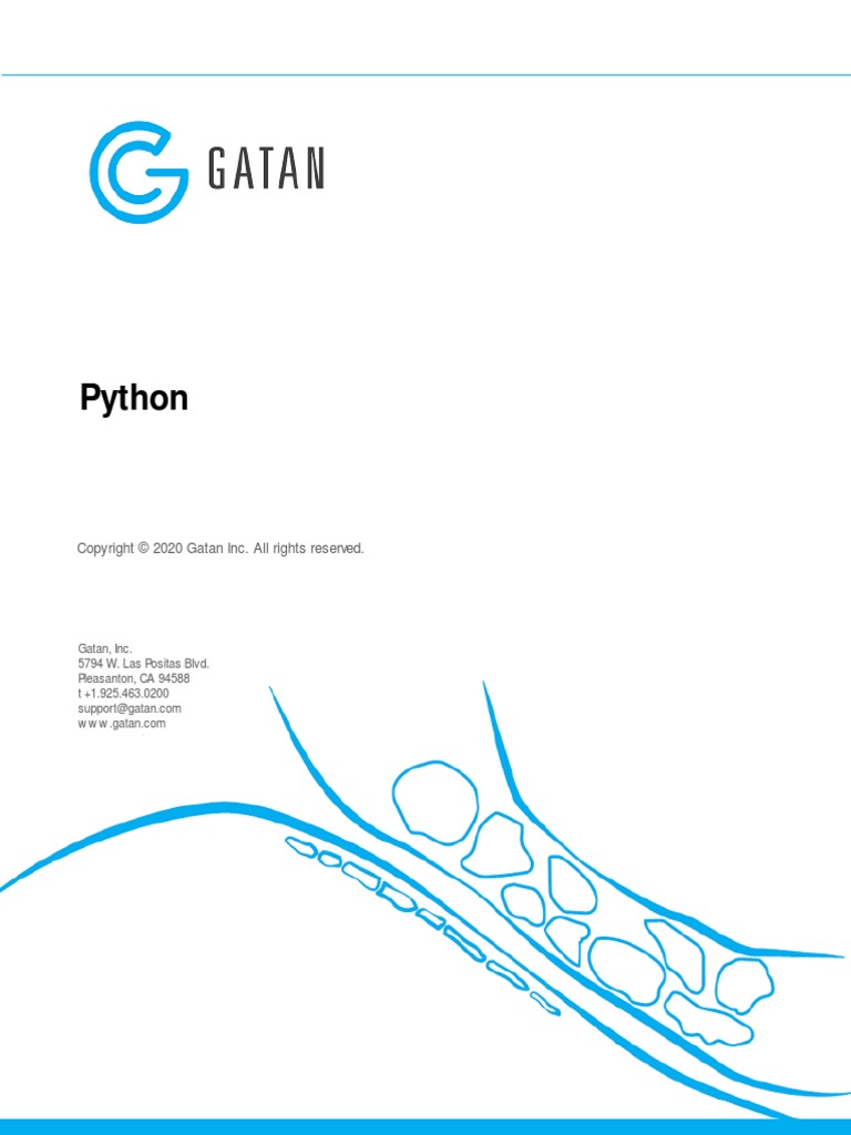 Python: Gatan, Inc. 5794 W. Las Positas Blvd. Pleasanton, CA 94588 T +1 ...
