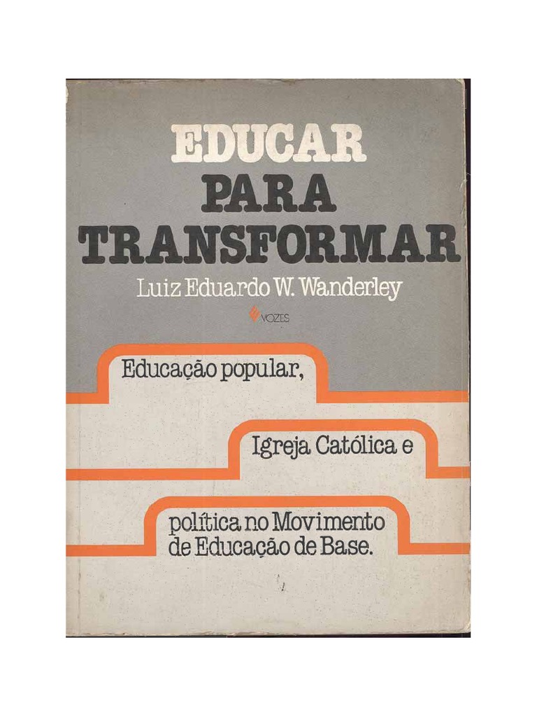 WANDERLEY Luiz Eduardo - Educar para Transformar | PDF